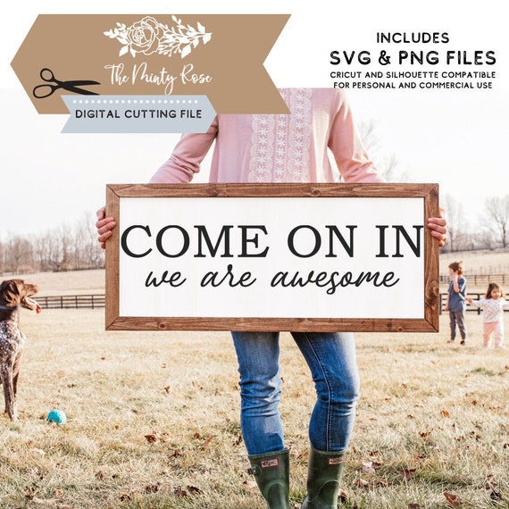 Come on in We Are Awesome Svg Wood Signs Welcome Rustic | Etsy