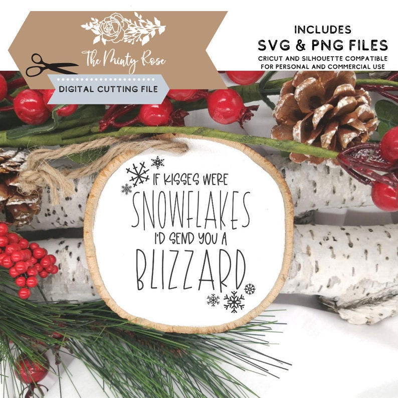 If Kisses Were Snowflakes I'd Send You a Blizzard Svg, Cardmaking ...