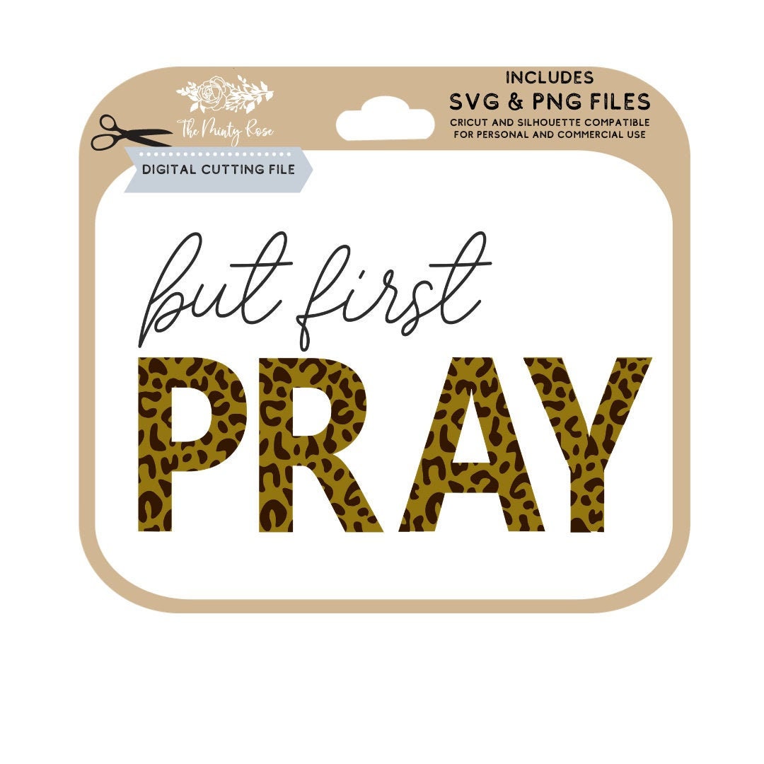 But First Pray Svg, Leopard Svg, Christian, Pray, Religious ...