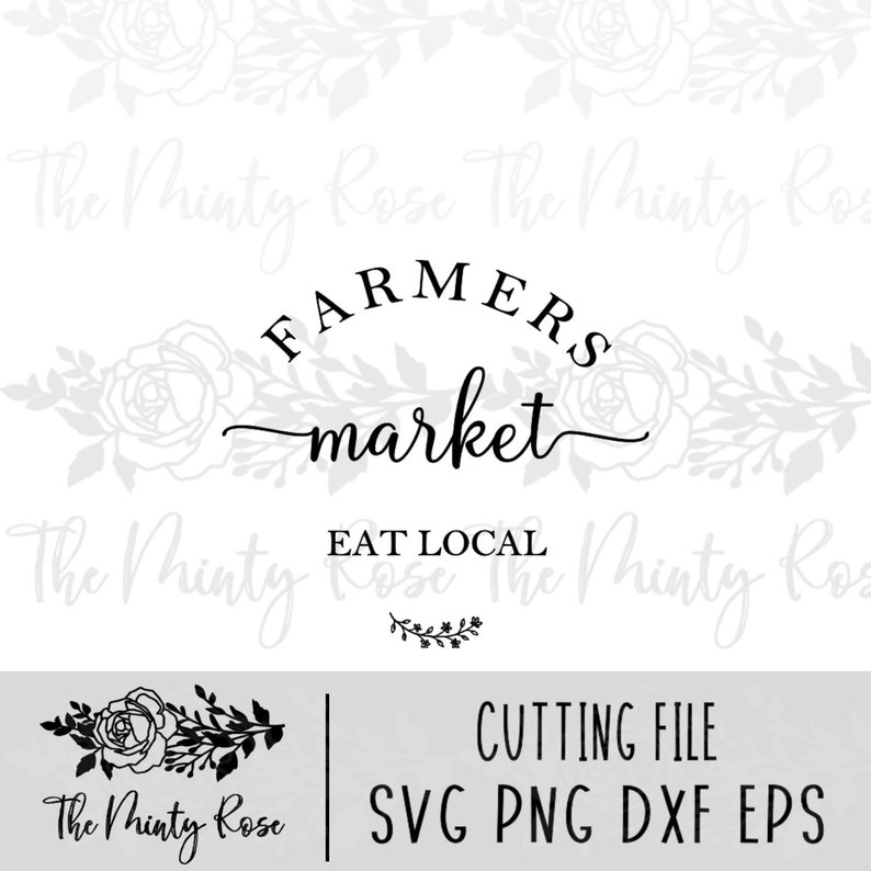 Farmers Market Eat Local SVG Sign Making Svg Farmhouse | Etsy