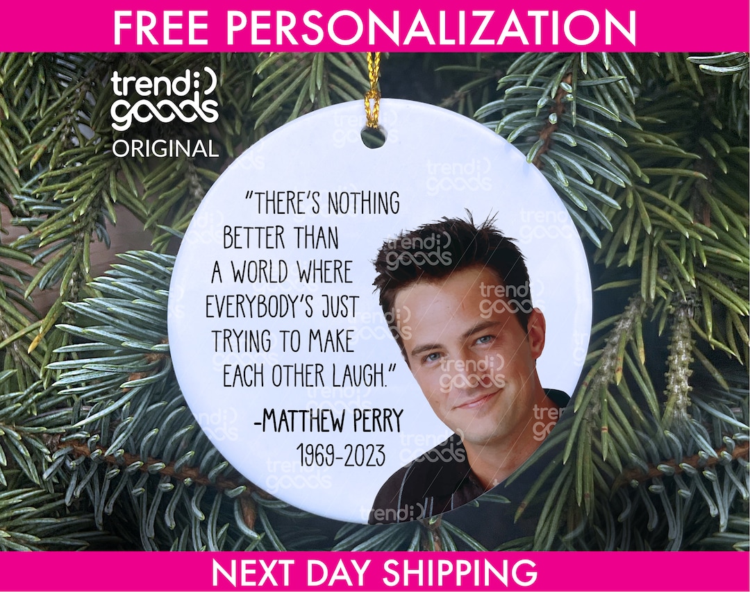 Matthew Perry RIP Ornament, RIP Matthew Perry, Friends RIP, Friends ...
