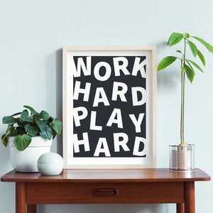 Work Hard Play Hard Poster | Inspirational Print | Motivational Quote ...