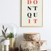 Don't Quit Do It Poster, Motivational Poster, Typography Art ...