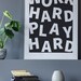 Work Hard Play Hard Poster Inspirational Print - Etsy