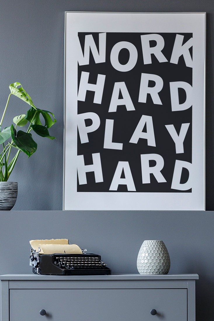 Work Hard Play Hard Poster Inspirational Print | Etsy