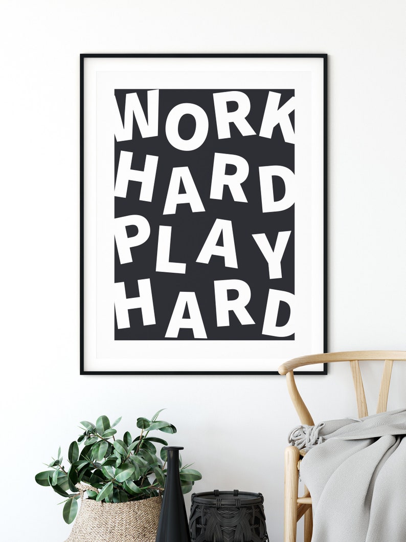 Work Hard Play Hard Poster Inspirational Print | Etsy