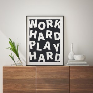 Work Hard Play Hard Poster | Inspirational Print | Motivational Quote ...