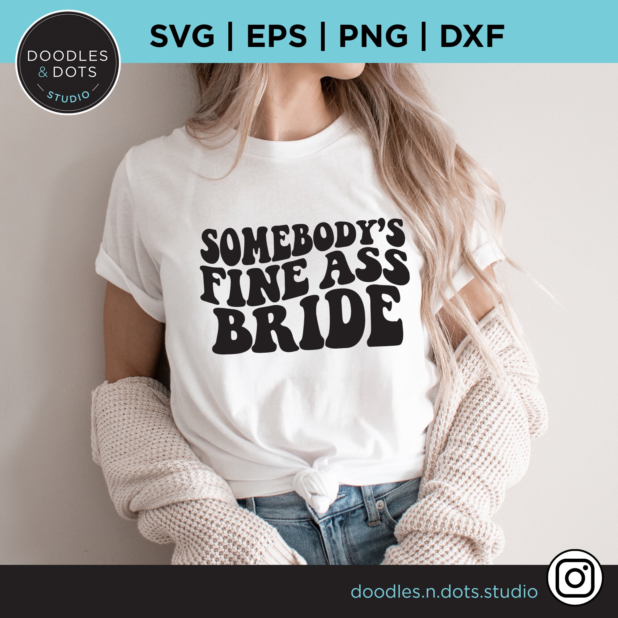 Somebodys Fine Ass Wedding Party Fine Ass Bridesmaid Etsy