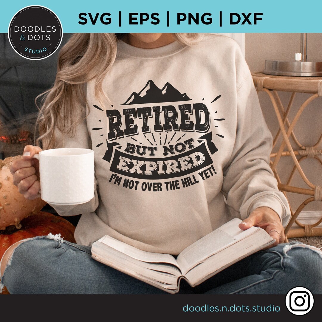 Retirement Svg Retired Svg Work Svg Retired Not Expired - Etsy