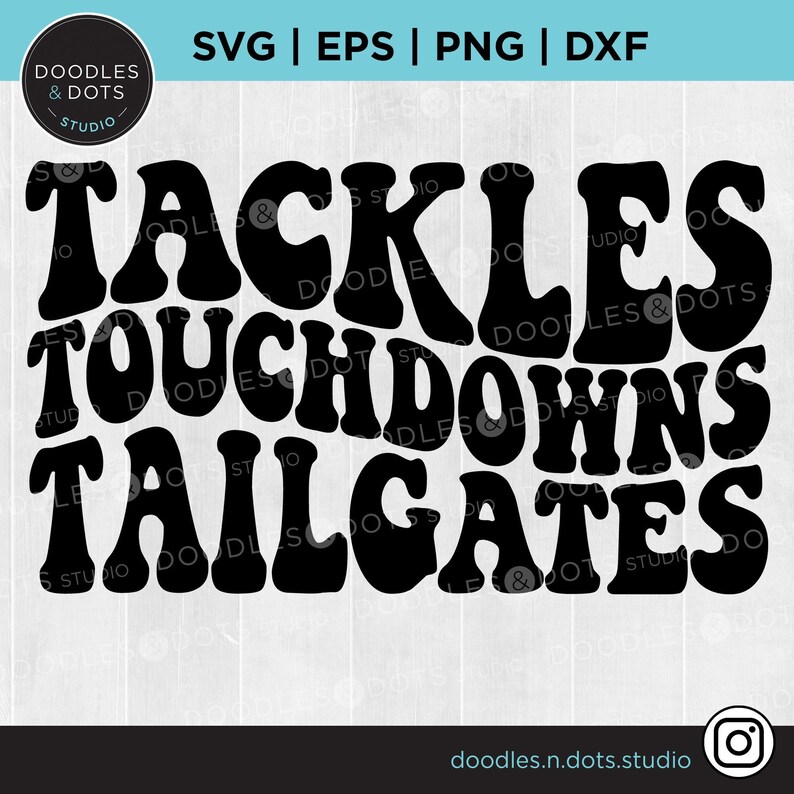 Tackles Touchdowns Tailgates Svg Football Mama Svg for - Etsy