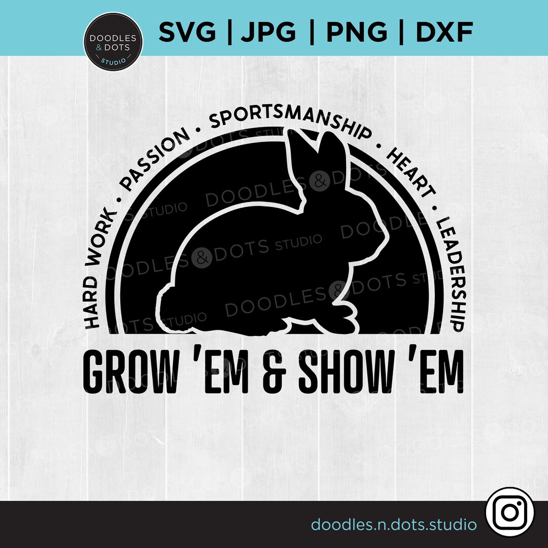 Show Rabbit Svg, Grow Em & Show Em, Rabbit Show Clipart, Livestock Show ...