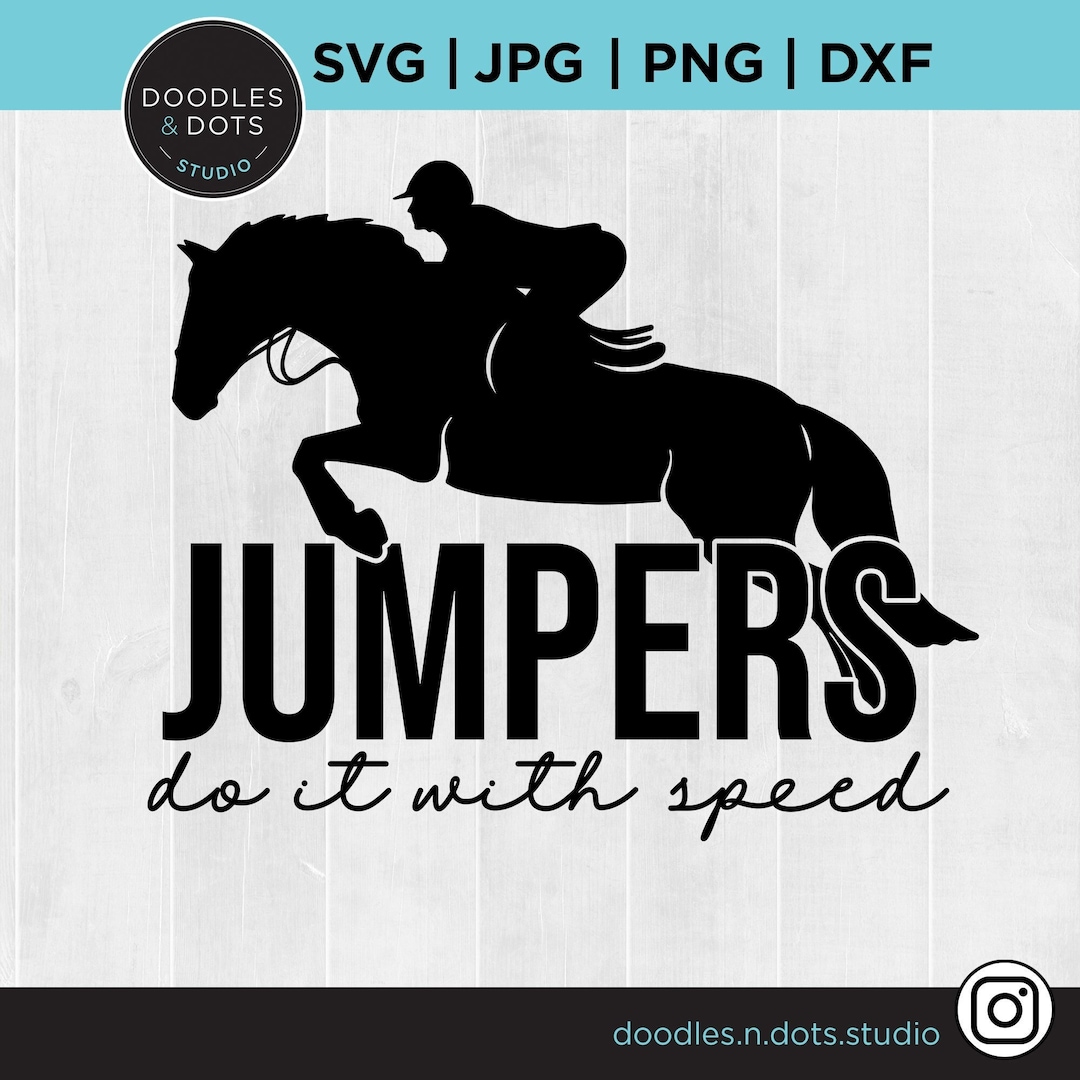 Jumper SVG, Horse Show Svg, Jumping Horse Cut File, Equestrian SVG ...