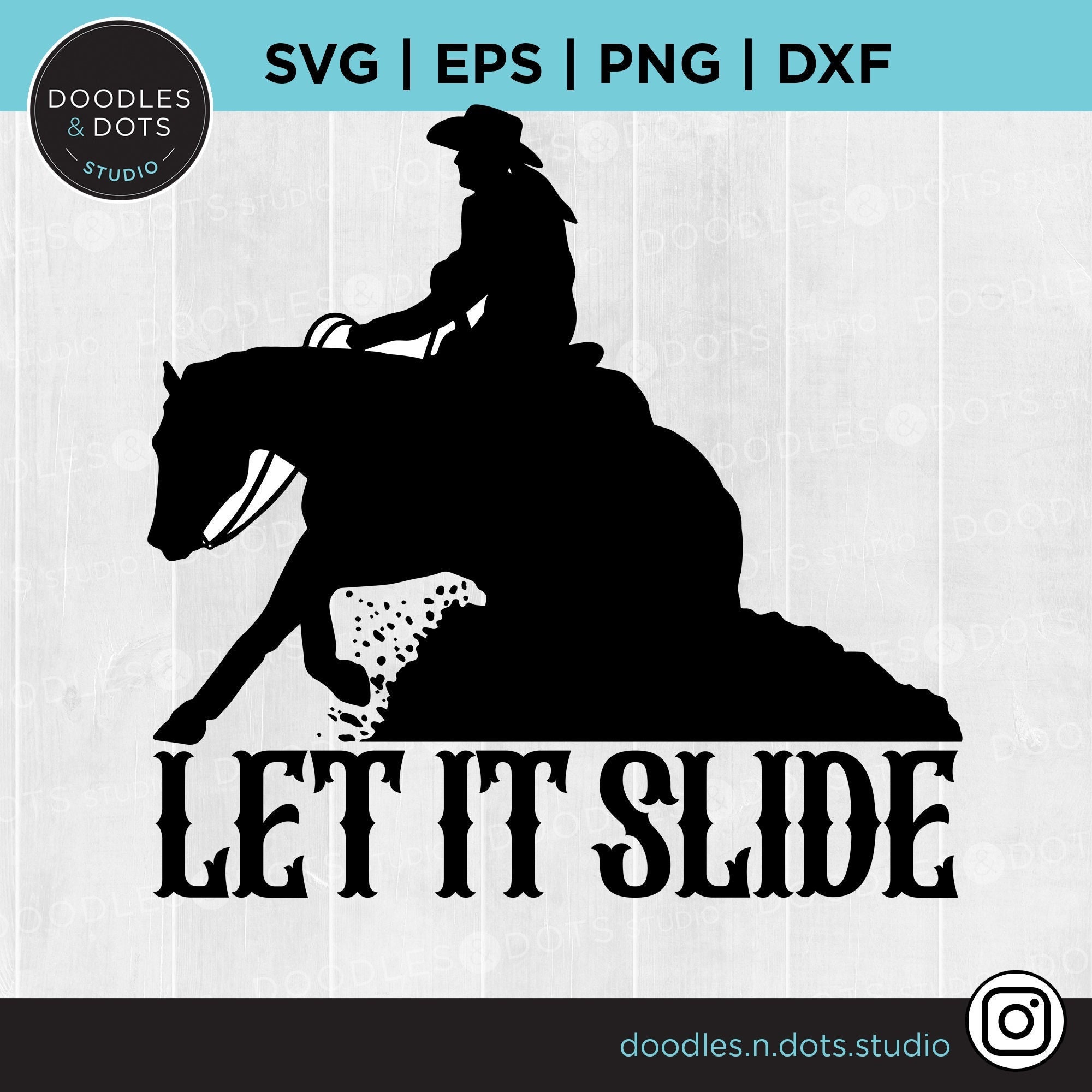 Sliding Stop Svg | Reining Horse SVG | Let It Slide Svg | Cowgirl Svg ...