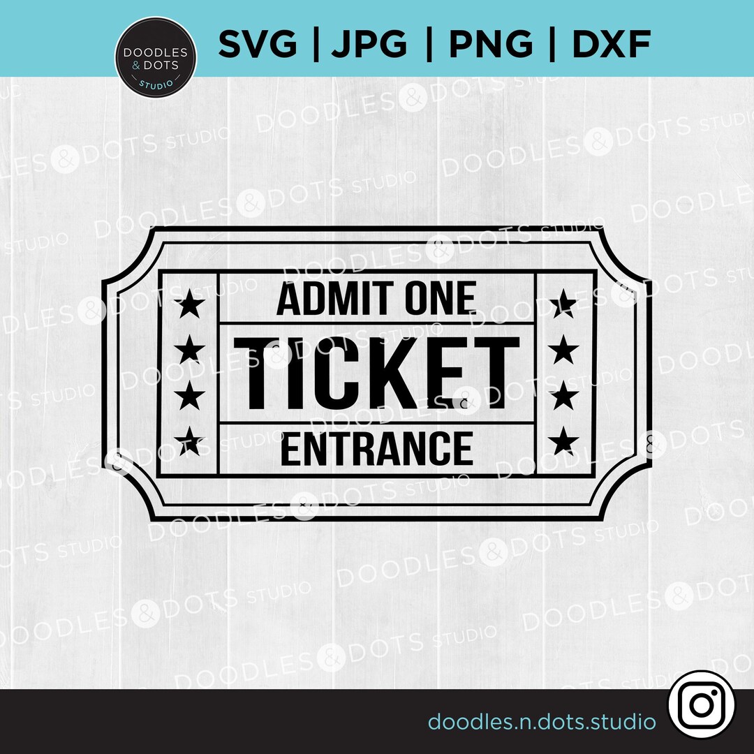Ticket Svg, Admit One Ticket Png, Entrance Ticket Clipart, Cinema ...