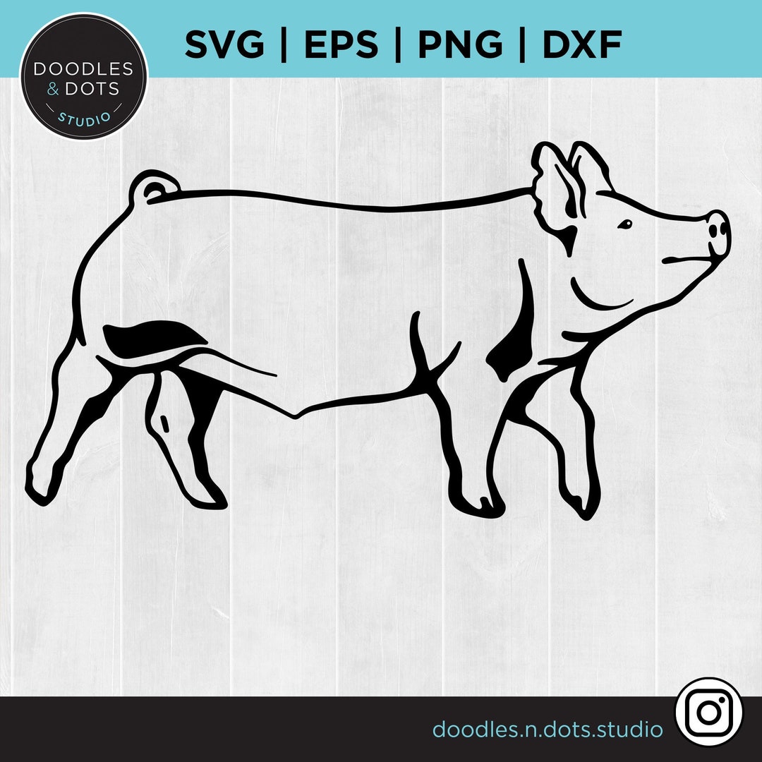 Show Pig SVG, Pig SVG, Show Stock SVG, Livestock Svg, Market Pig Cut ...