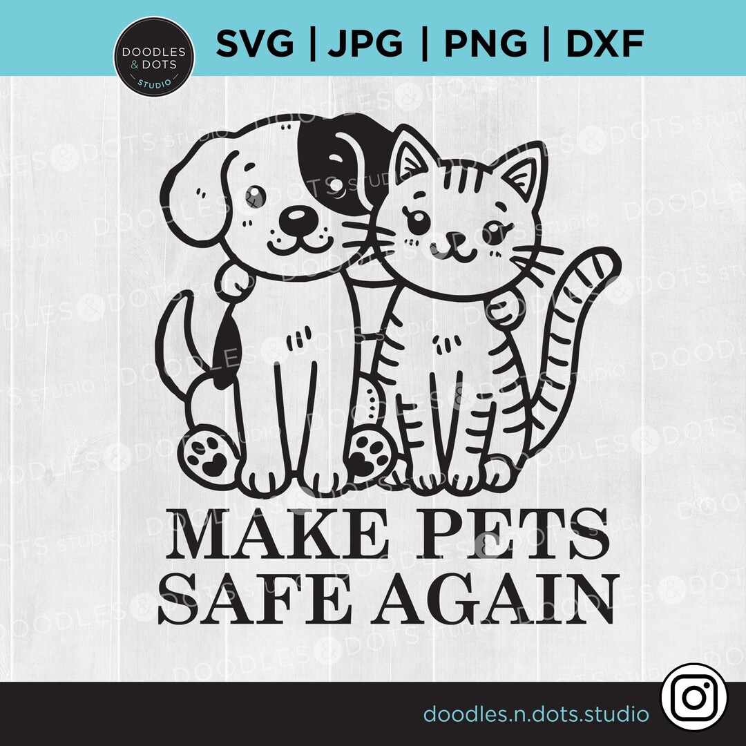 Make Pets Safe Again Svg, Funny Harris Trump Debate Shirt, Make America ...