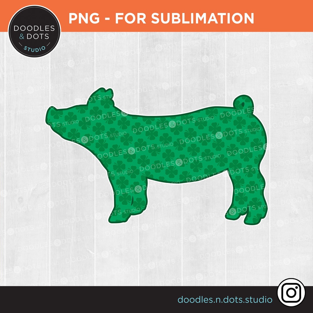 Show Pig, Pig Png, Pig Green Clover Design, Pig With Shamrock Pattern ...