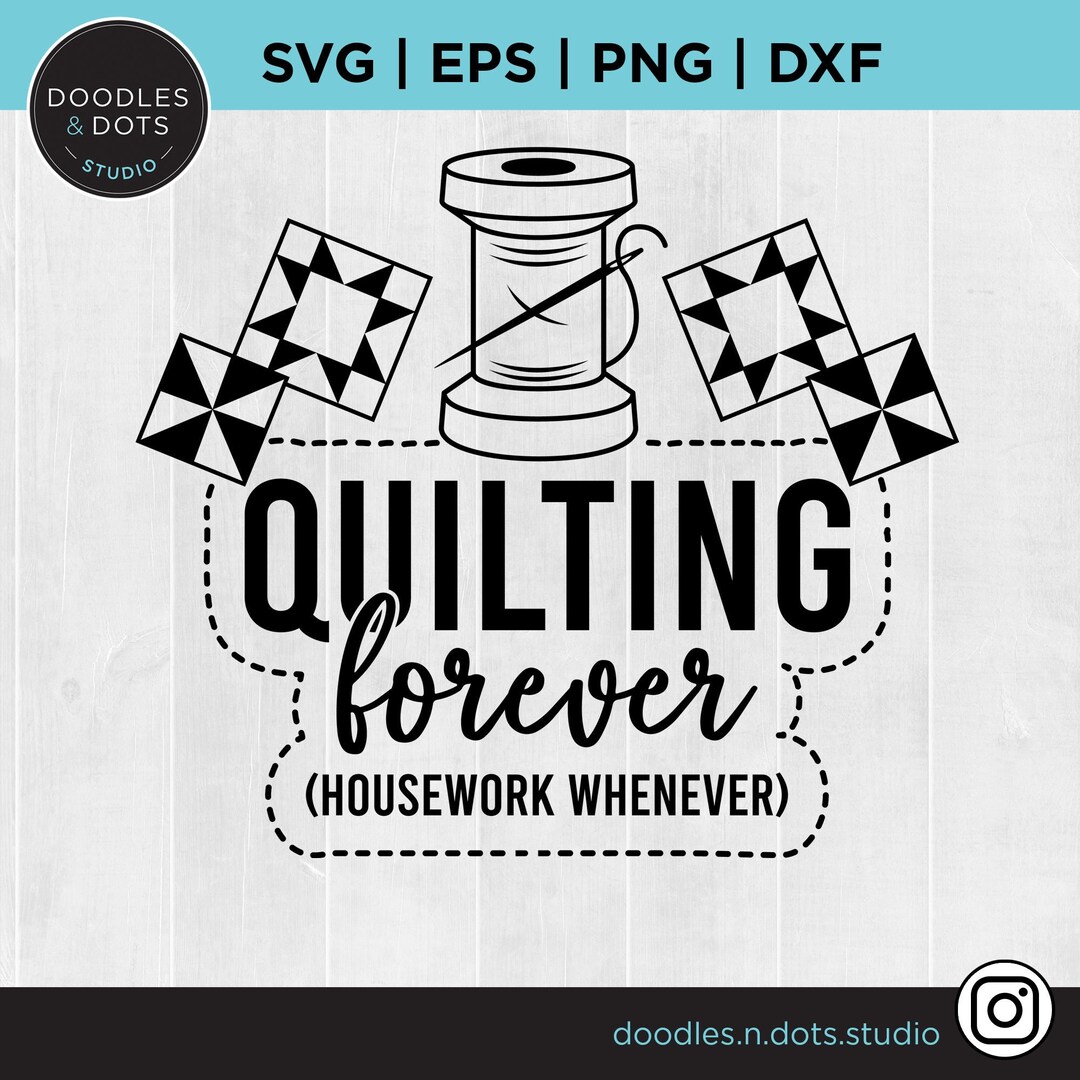 Quilting Svg, Quilt Svg, Quilting Svg Files, Sewing Svg, Quilting ...