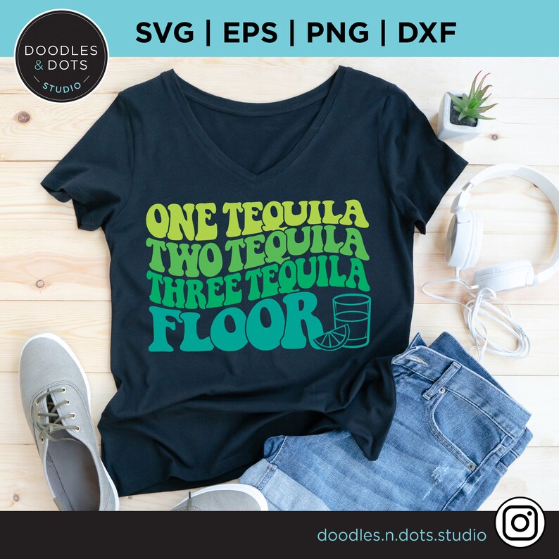 Tequila Svg One Tequila Two Tequila Three Tequila Floor Svg - Etsy Canada