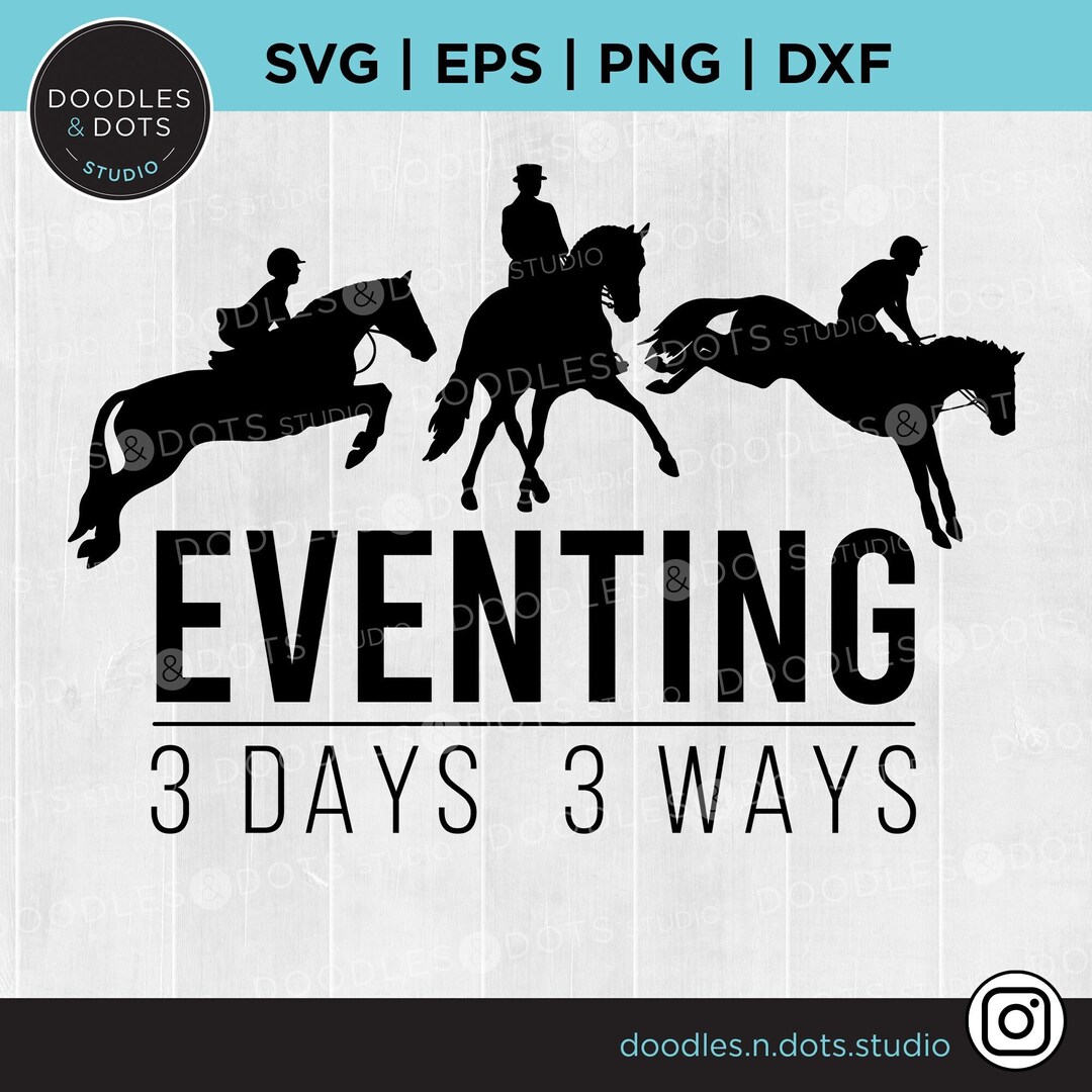 Eventing SVG, Cross County Svg, Dressage Svg, 3-day Event Svg, Combined ...