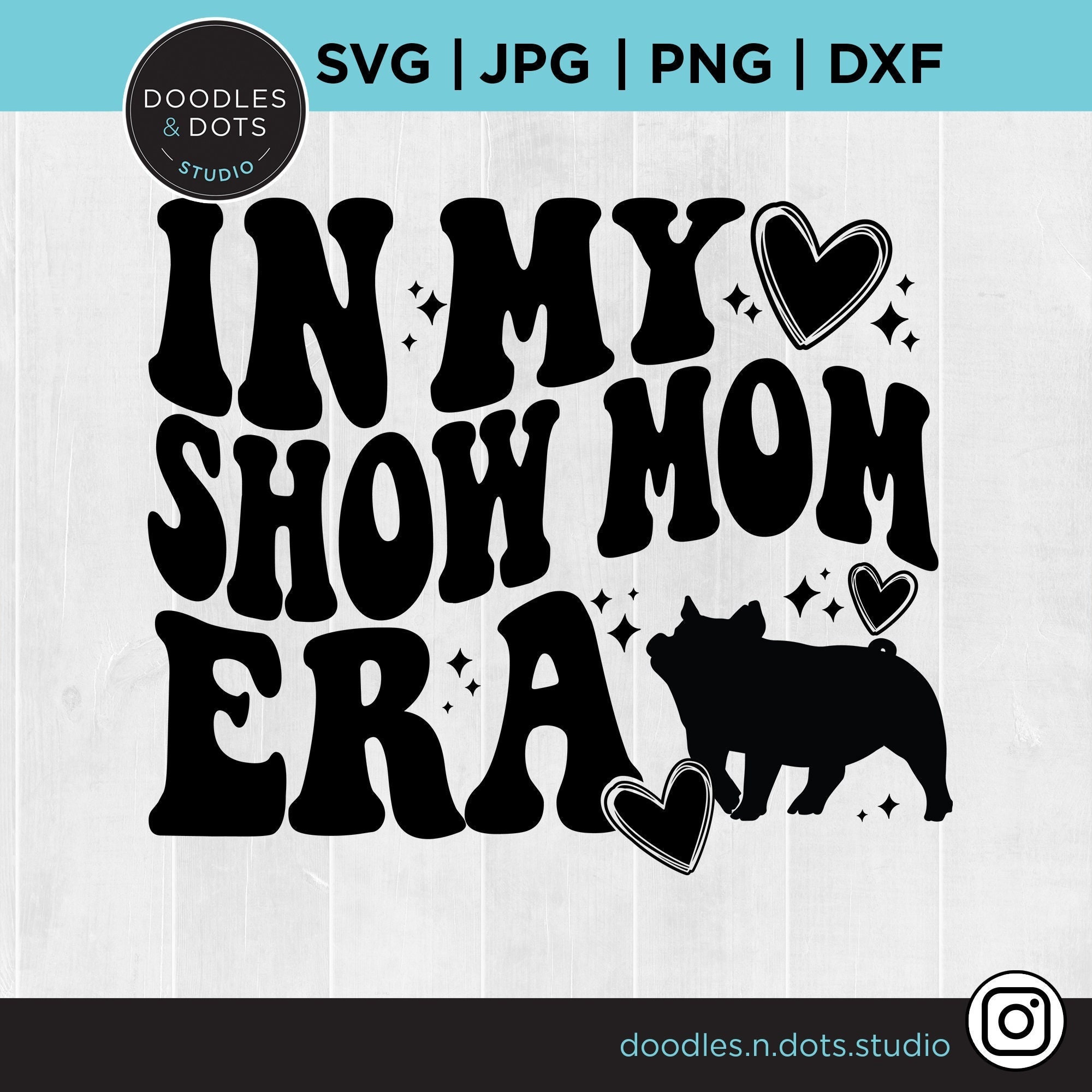 Show Mom Svg, Show Pig SVG, Pig SVG, Show Stock SVG, Livestock Svg, Hog ...