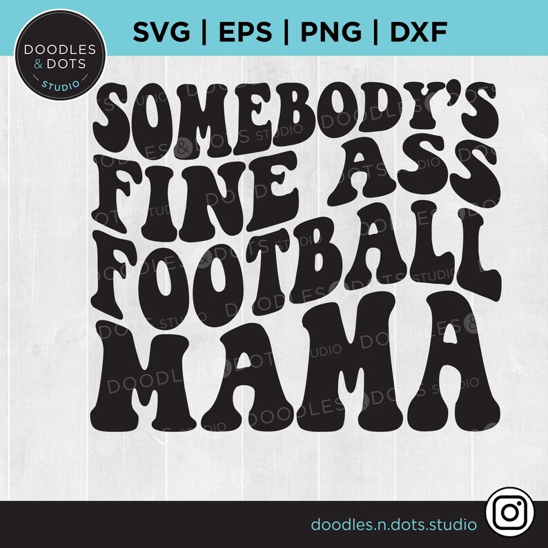 Somebodys Fine Ass Football Mama Svg Loud Mouth Football Etsy Uk