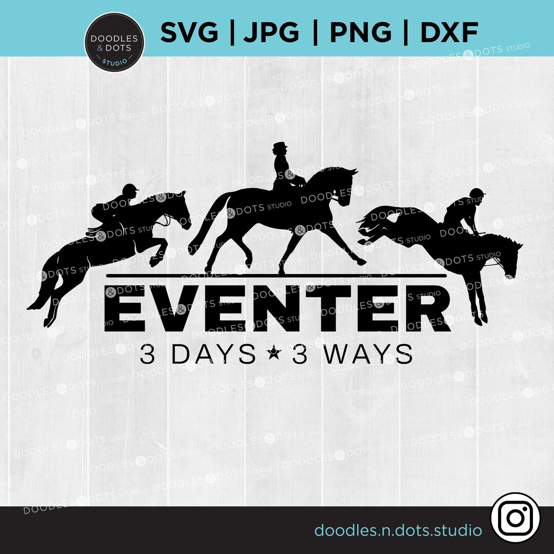 Eventer Svg, Eventing SVG, Cross County Svg, Dressage Svg, 3-day Event ...