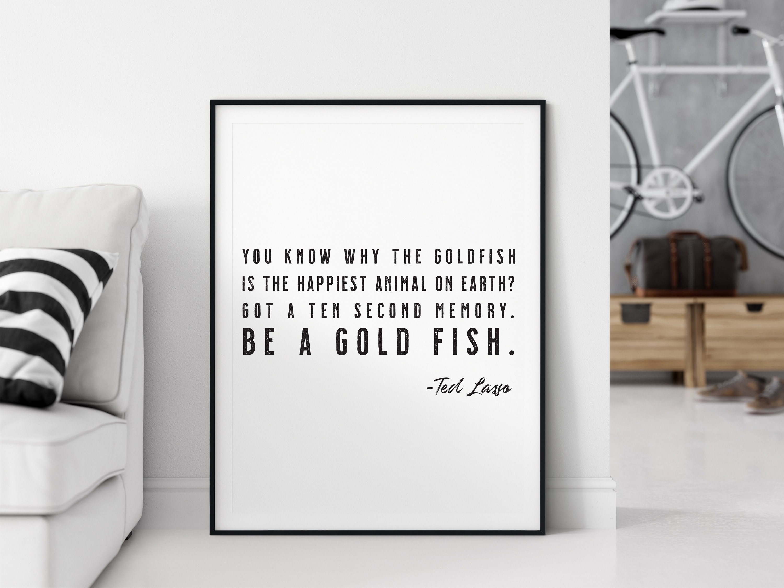 Ted Lasso Be a Goldfish Quote Printable Wall Art Digital | Etsy