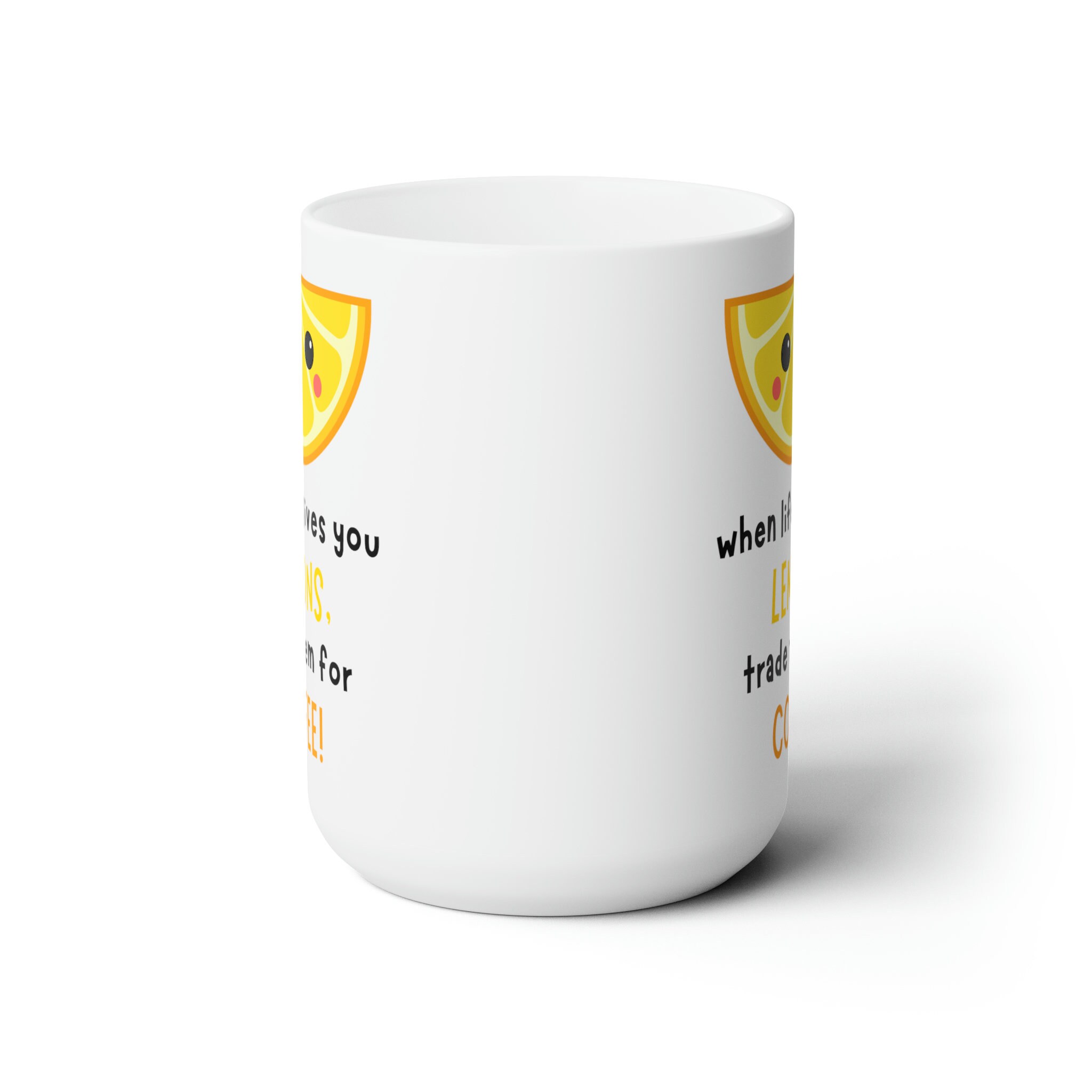 When Life Gives You Lemons Cute Funny Coffee Mug, Gift for Her, Gift ...