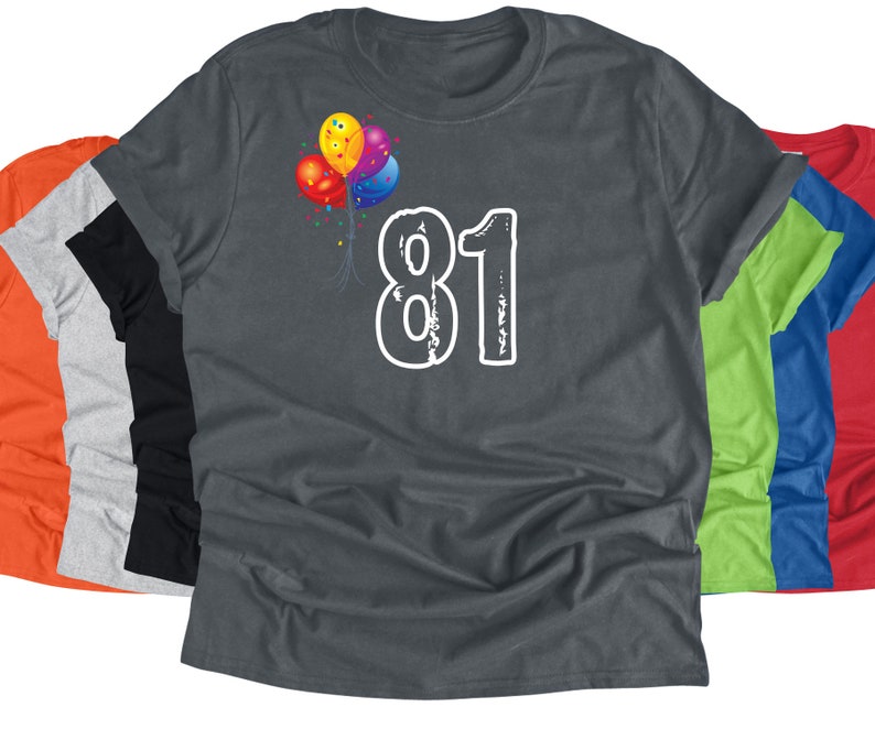 81st Birthday Shirt 81 Years Old Unisex Happy Birthday T Etsy