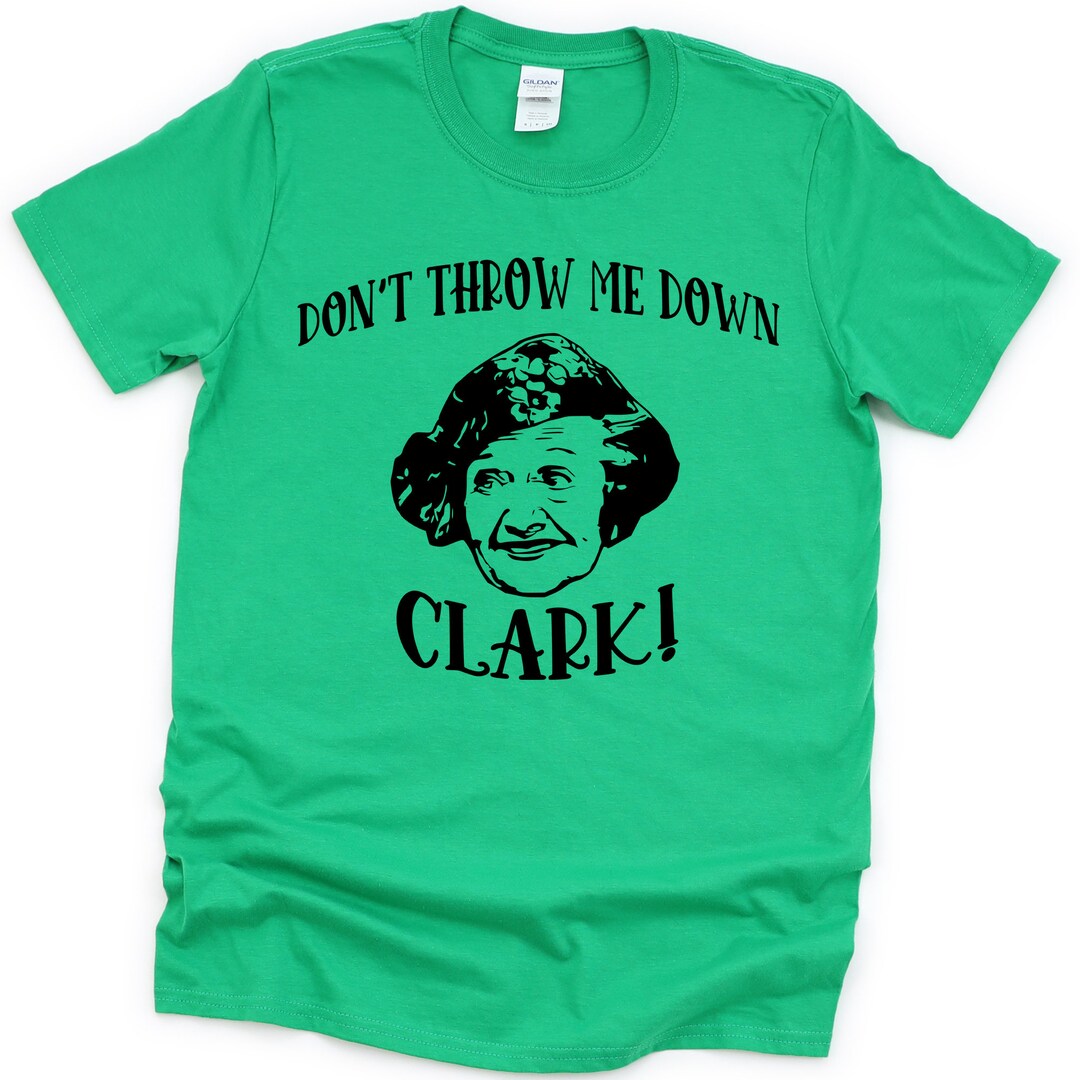 Funny Christmas Movie Shirt Aunt Bethany Clark Don t Throw Me Down Funny Christmas Movie Shirt Aunt Bethany Clark Don t Throw Me Down