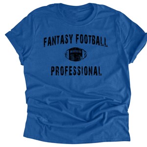 Fantasy Football Professional T Shirt Funny Fantasy Football Shirt ...