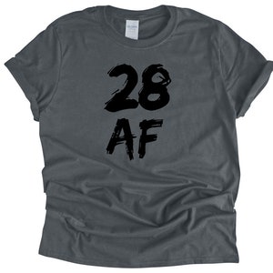 28 AF Birthday Shirt Funny 28 Years Old Bday Age T-shirt 28th Birthday ...