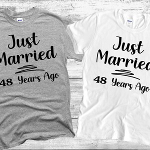 Just Married 48 Years Ago, 48th Anniversary Gift T Shirt, Married for ...