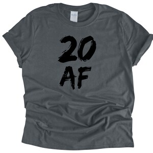 20 AF Birthday Shirt Funny 20 Years Old Bday Age T-shirt 20th Birthday ...
