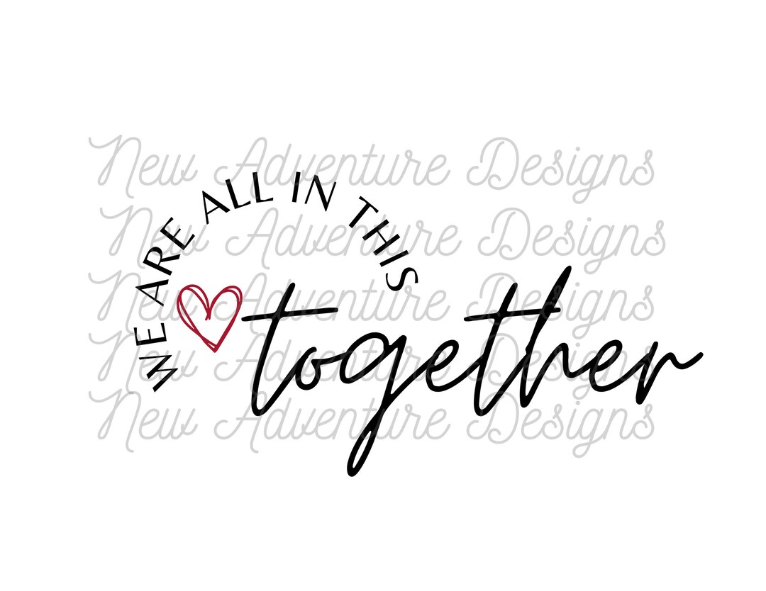 We're All in This Together | Digital Download | PNG | Sublimation ...