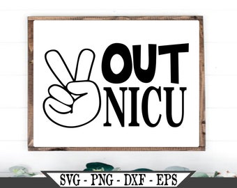 Peace Out Nicu Svg | Etsy