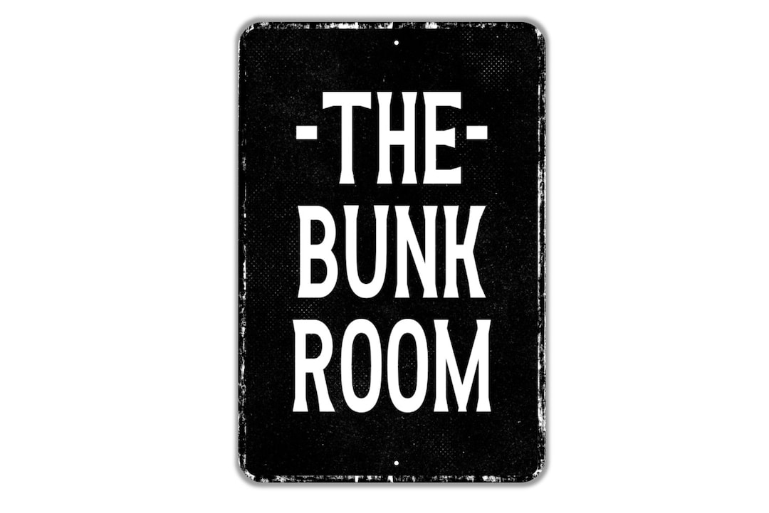 The Bunk Room Sign - Indoor or Outdoor Metal Wall Art - Custom Sign - Etsy
