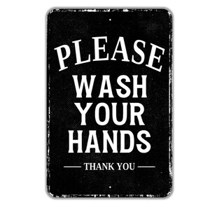 Please Wash Your Hands Thank You Sign - Indoor or Outdoor Metal Wall ...