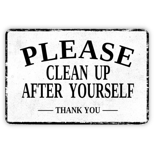 Please Clean up After Yourself Signs - Etsy
