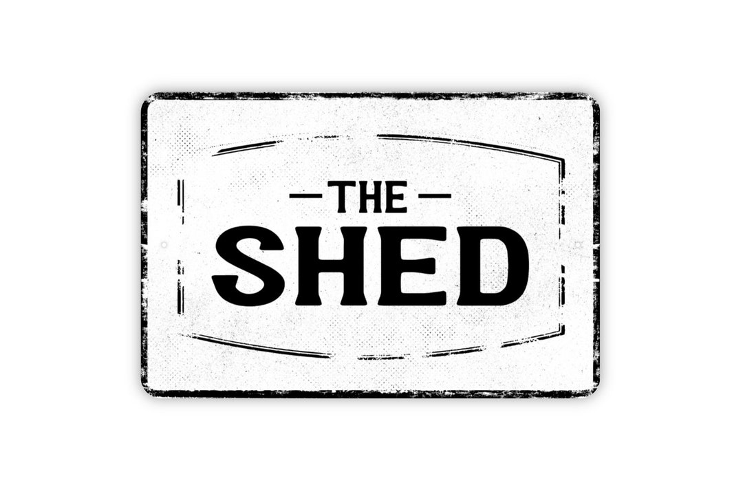 The Shed Sign - Metal Wall Art - Distressed Vintage Style Novelty Gift ...