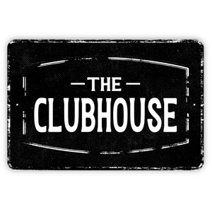 The Clubhouse Sign - Metal Wall Art - Distressed Vintage Style Novelty ...