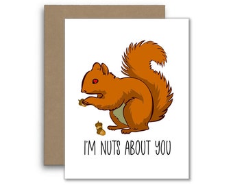 I'm Nuts About You PRINTABLE Greeting Card, 5x7, Cardstock, Squirrel ...