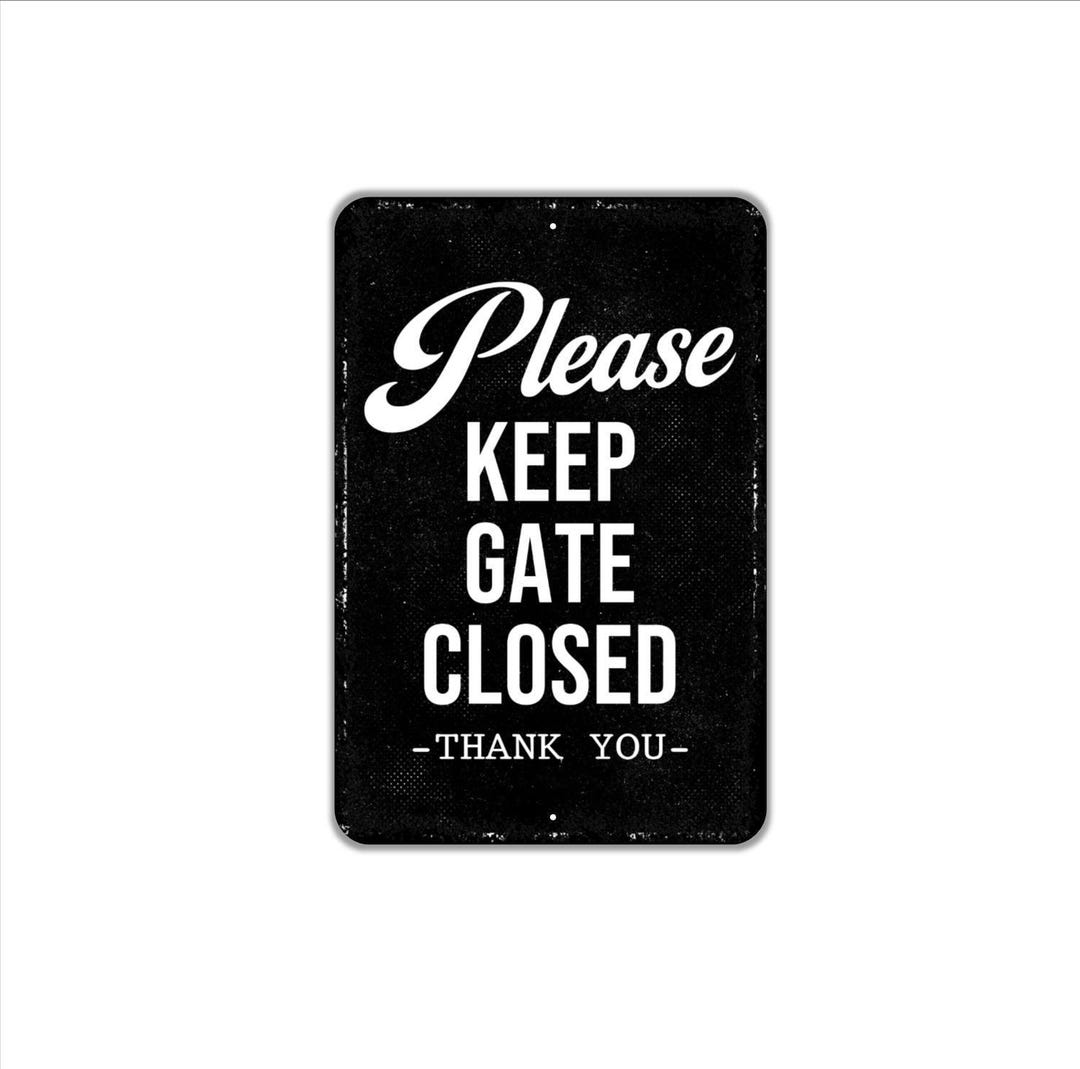 Please Keep Gate Closed Thank You Sign Metal Wall Art for Yard, Garden ...