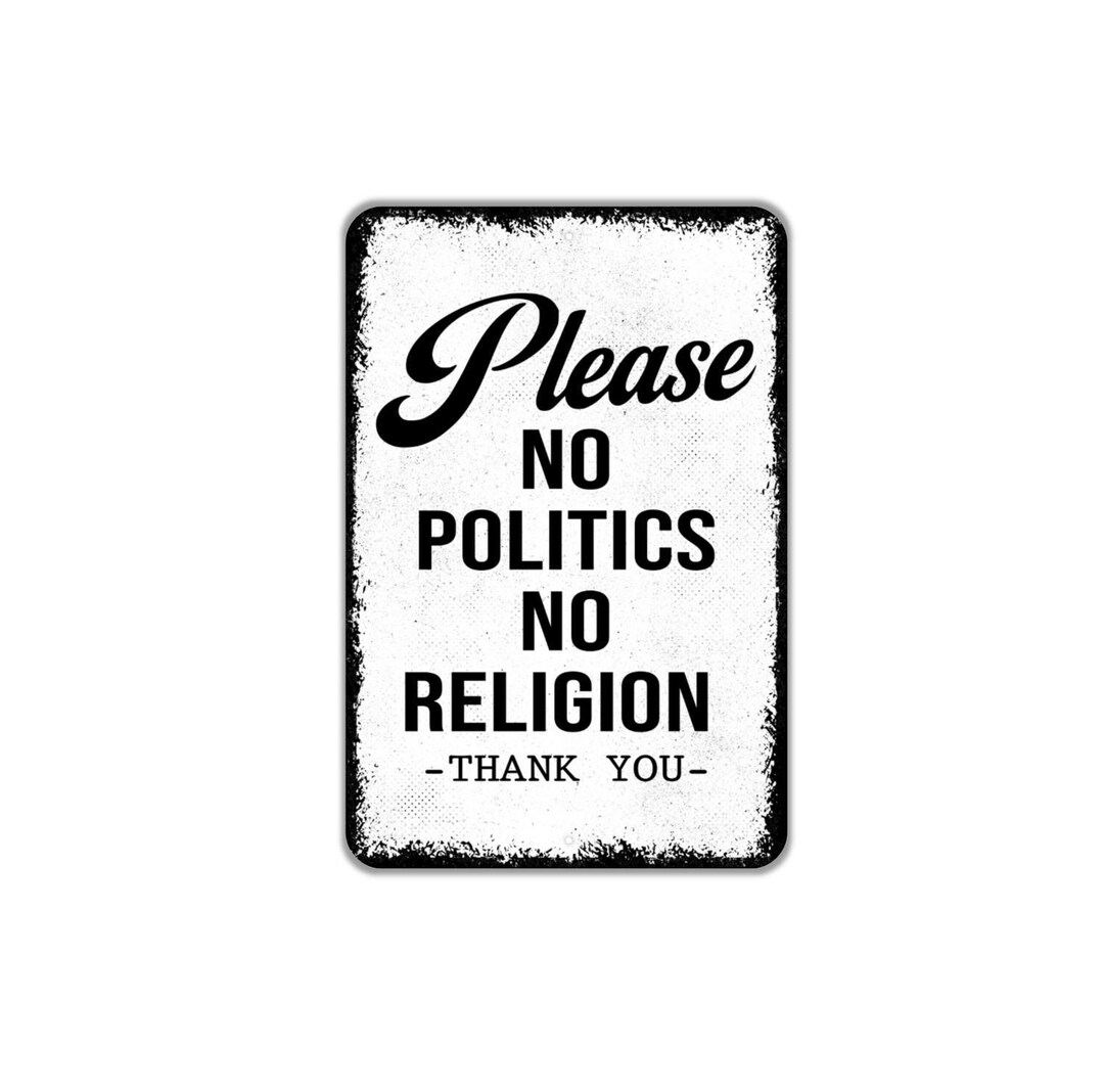 Please No Politics No Religion Thank You Sign | Front Door or Office ...
