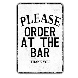 Please Order at the Bar Thank You Sign - Indoor or Outdoor Metal Wall ...