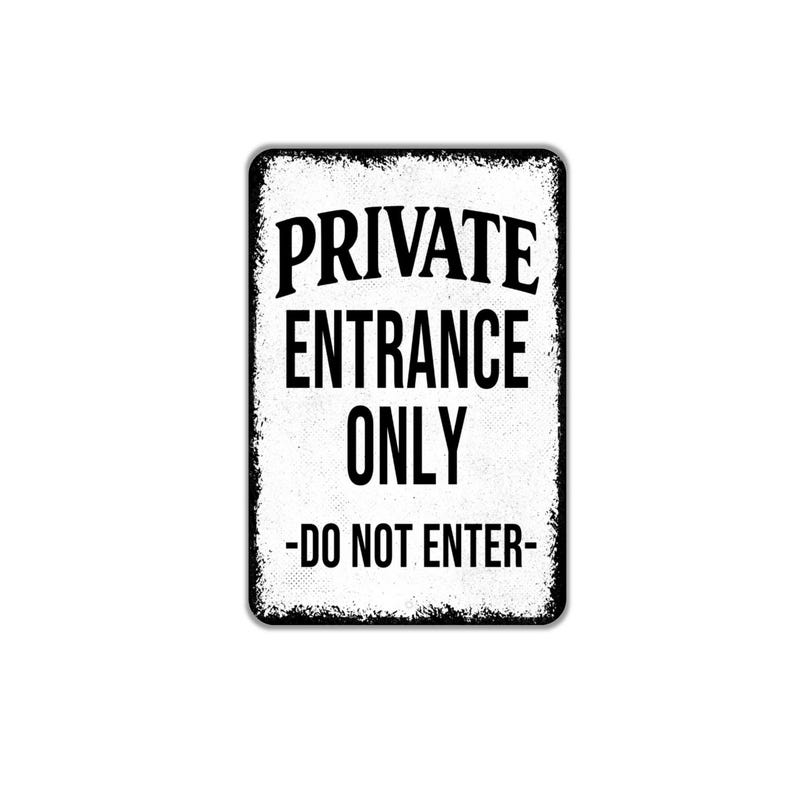 Private Entrance Only Do Not Enter Sign | Restricted Area Door Sign ...