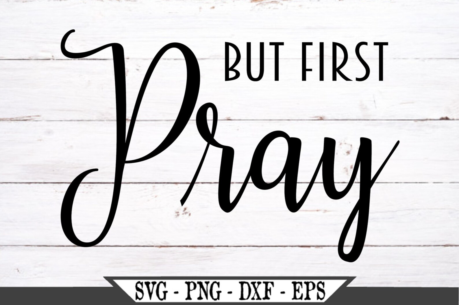But First Pray SVG Vector Cut File for Vinyl Cutter Like - Etsy