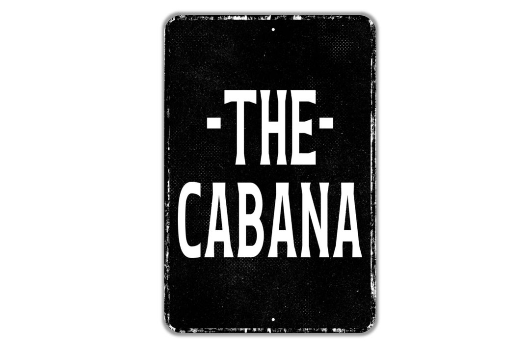 The Cabana Sign - Indoor or Outdoor Metal Wall Art - Custom Sign - Etsy