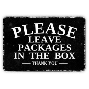 Please Leave Packages in the Box Thank You Sign - Delivery Drivers ...
